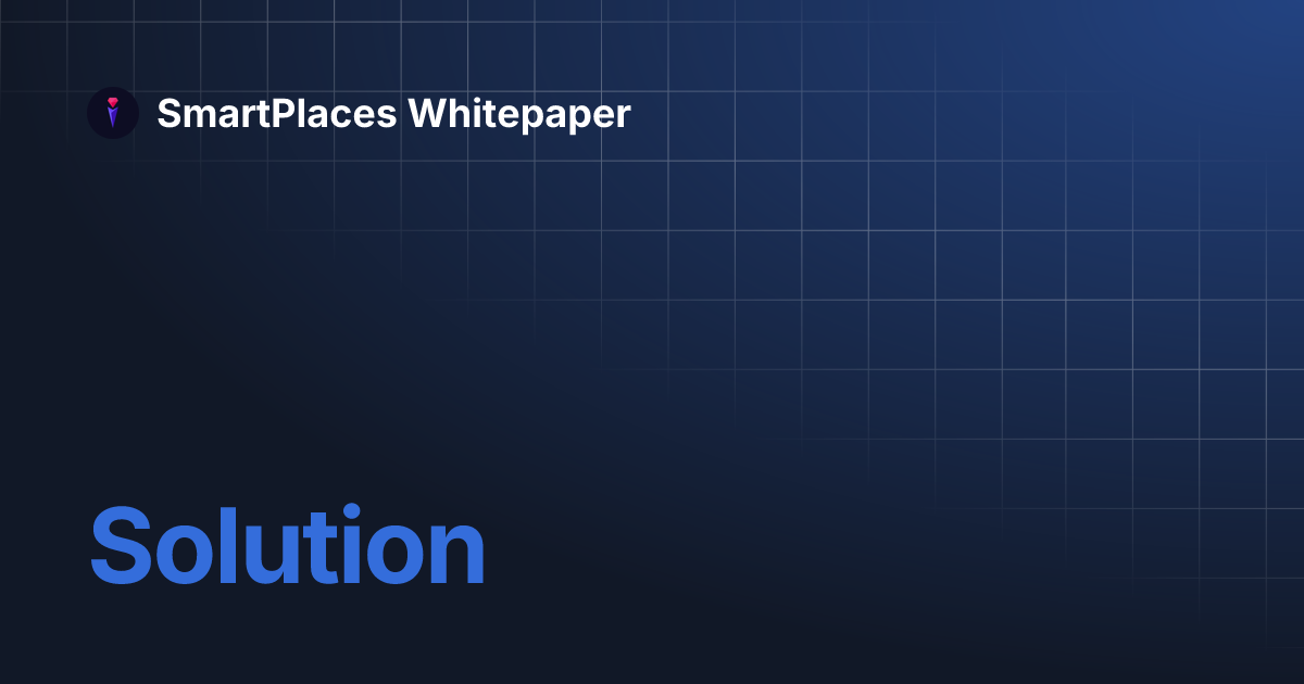 Solution | SmartPlaces Whitepaper